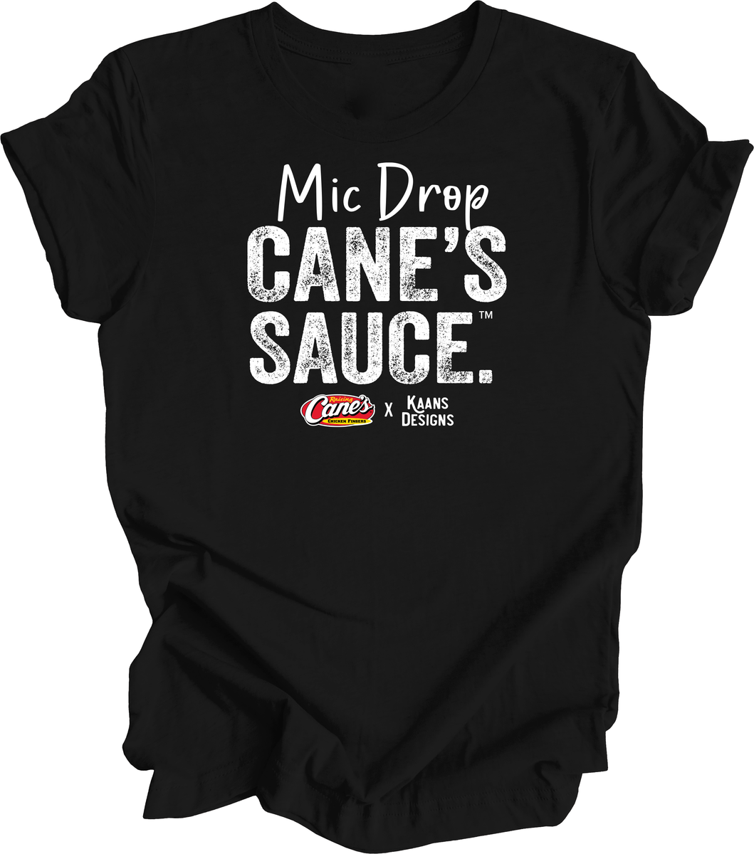 Mic Drop Cane's Sauce Shirt- Raising Canes X Kaans Designs Collaborati ...
